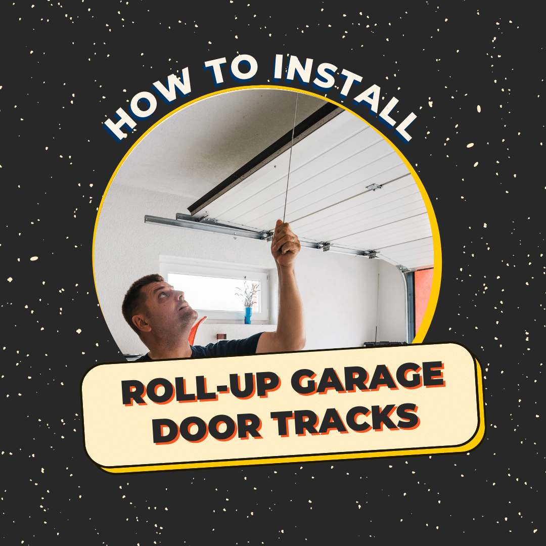 How to Install a Roll-Up Garage Door - Right Way Blog | Right Way ...
